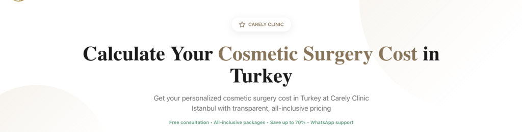 Calculate Your Cosmetic Surgery Cost in Turkey | Carely Clinic